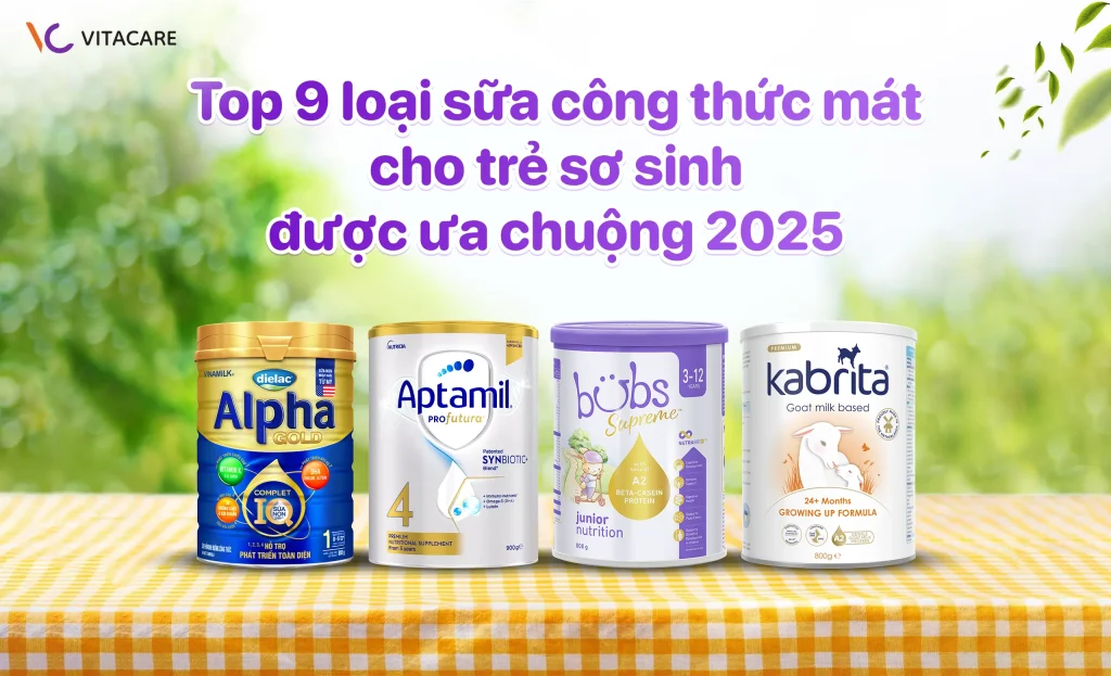 Top 10 sữa công thức mát cho trẻ sơ sinh giúp bé tiêu hóa tốt